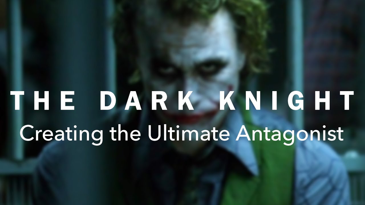 Creating The Ultimate Antagonist
