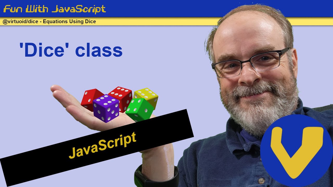 Fun With Javascript Dice Class Code Youtube