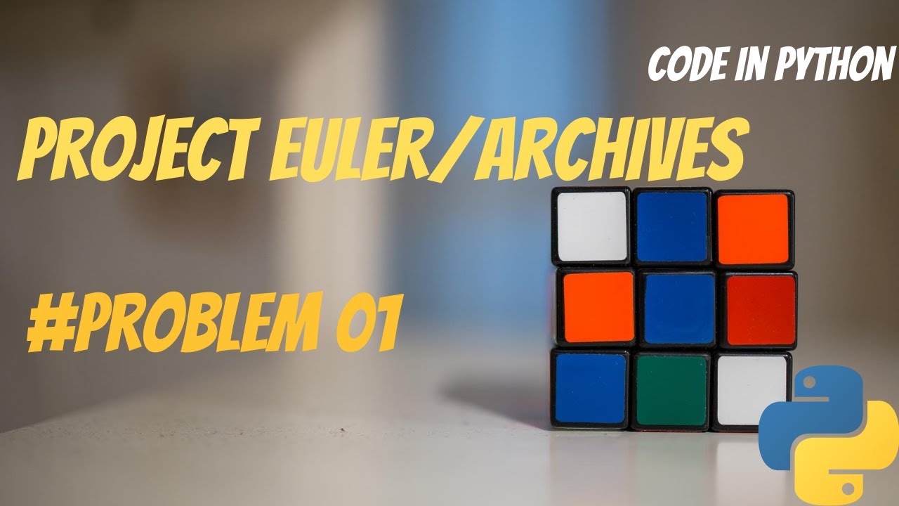 Project Euler Archive Problems Questions Solution In Python Problem