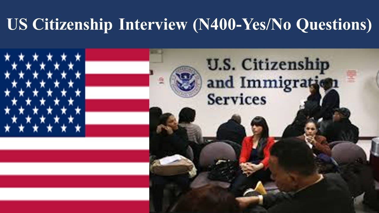 Us Citizenship Interview N400 Yes No Questions Youtube