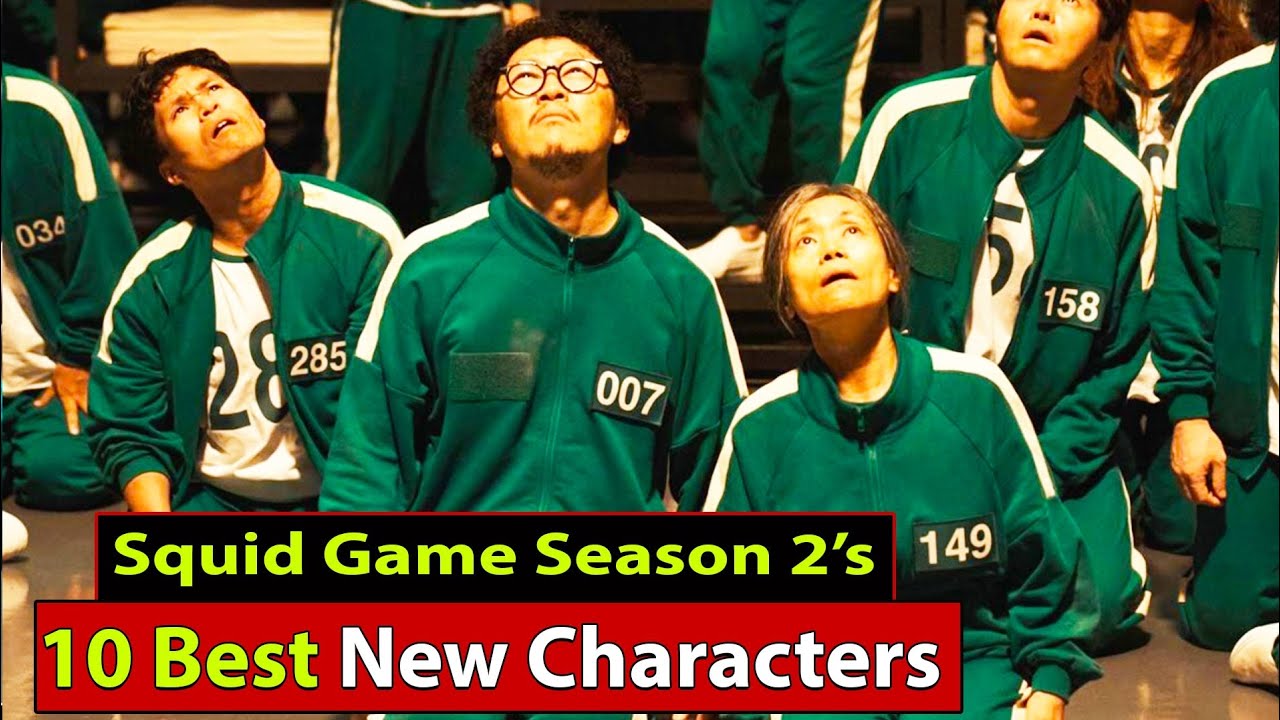 Squid Game Season 2 10 Best New Characters Ranked New Cast