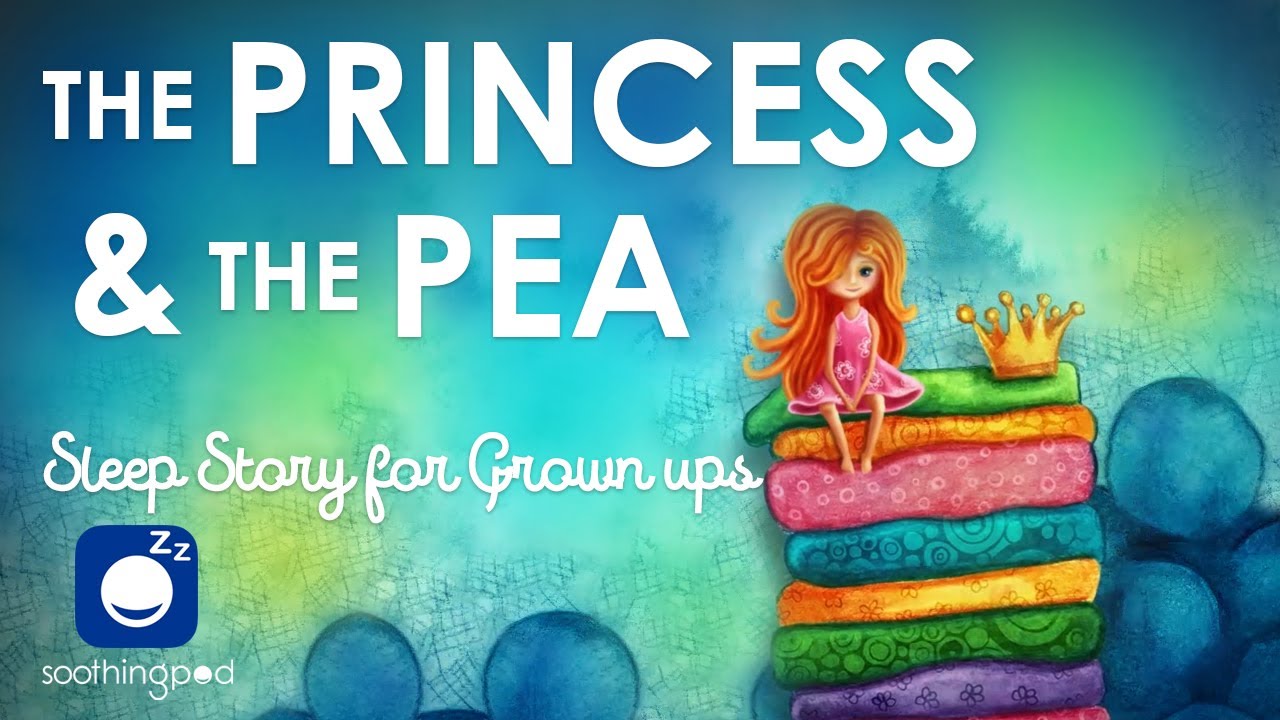 Bedtime Sleep Stories The Princess And The Pea Hans Christian