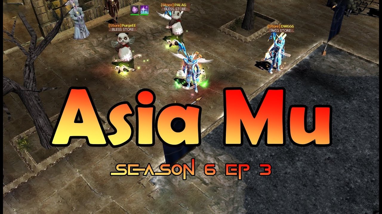 Asia Mu Season 6 Ep 3 Slow Server Mu Online Youtube