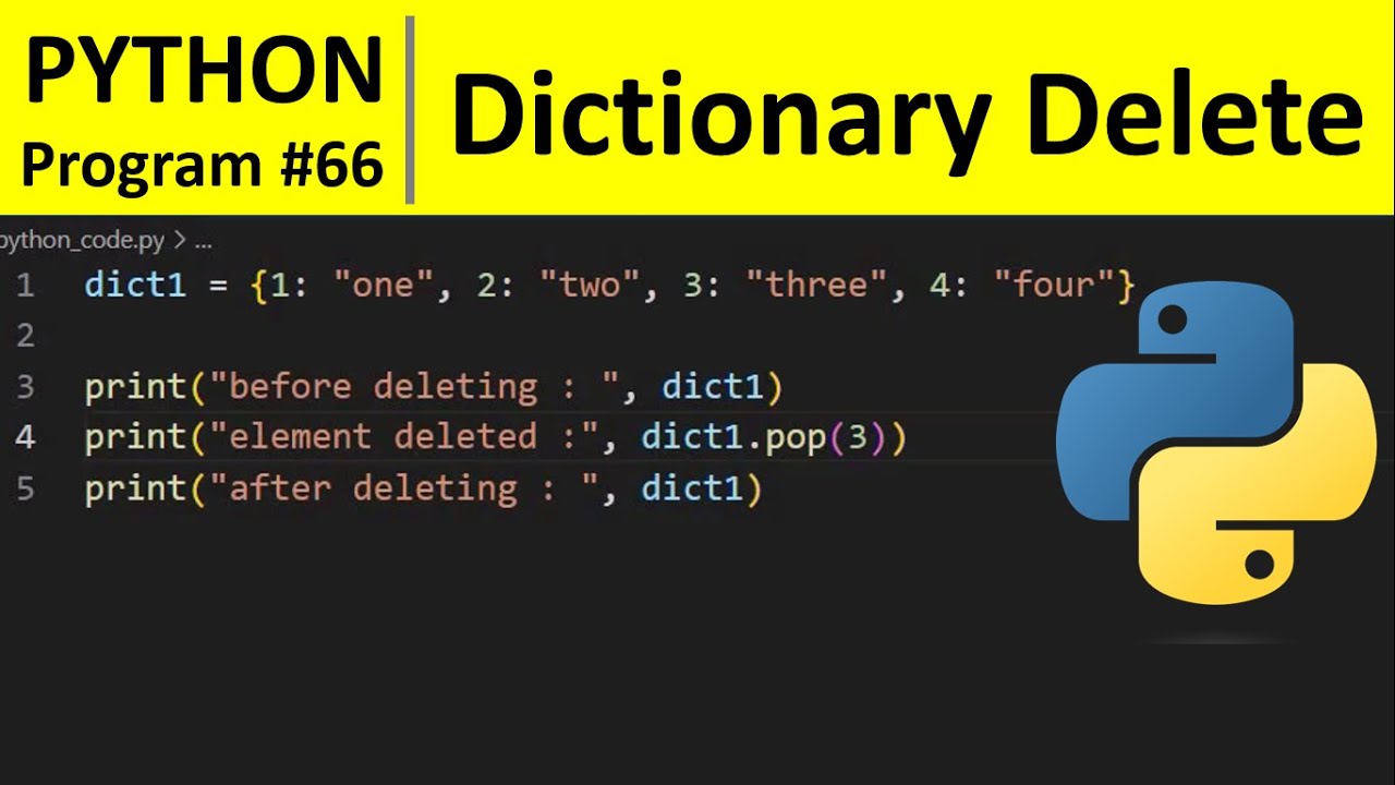 Python Program 66 Delete An Element From A Dictionary In Python