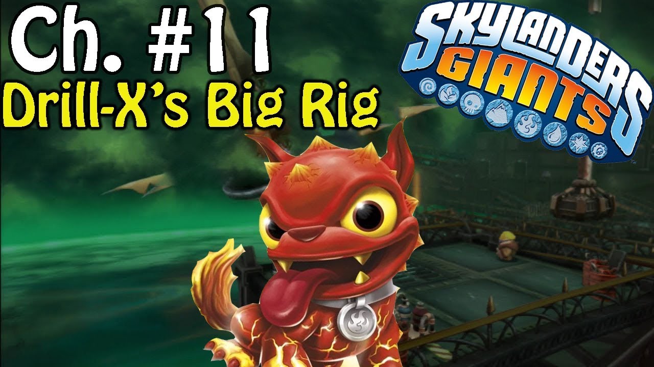 Skylanders Giants Walkthrough Chapter 11 Drill X S Big Rig 100 Youtube