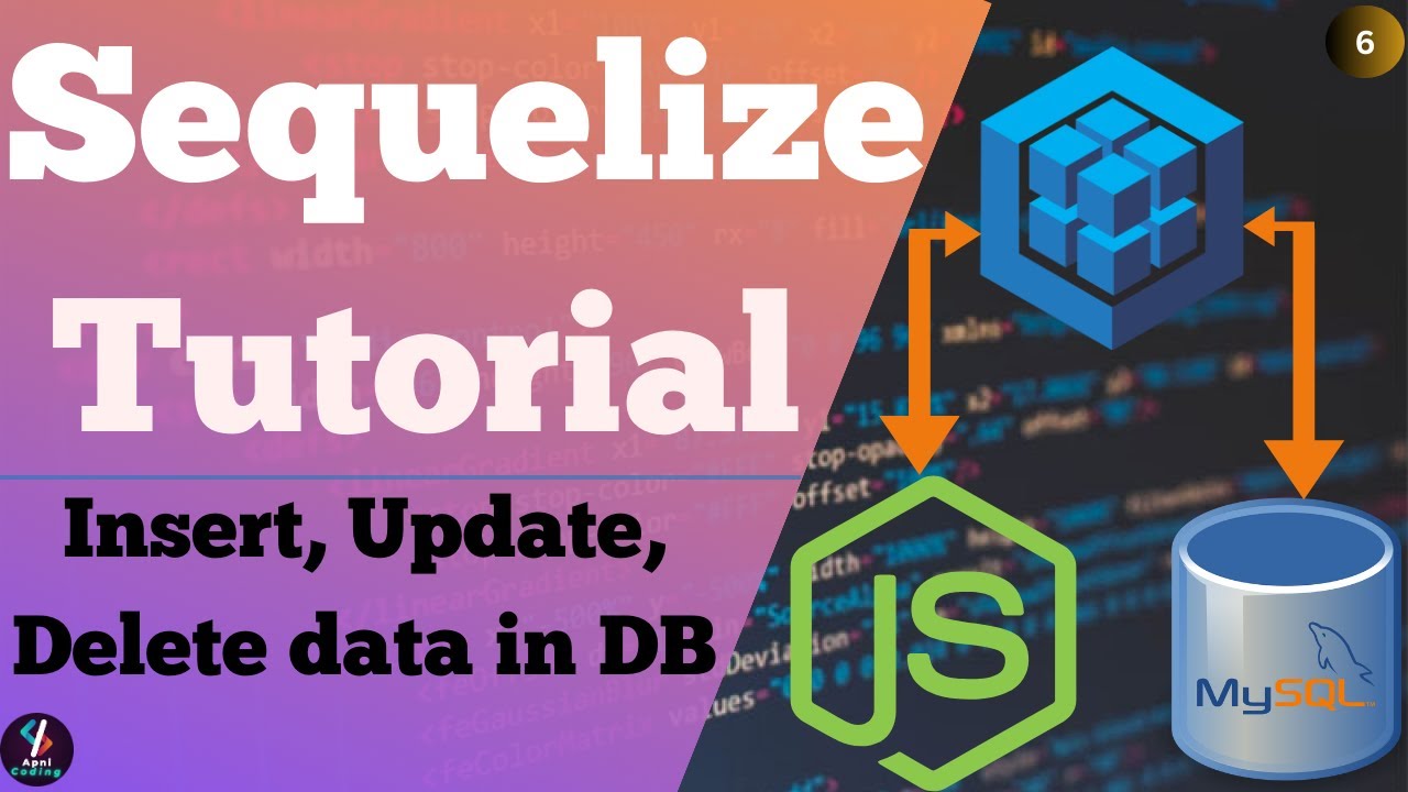 6 Model Instances In Sequelize Insert Update And Delete Data In Db