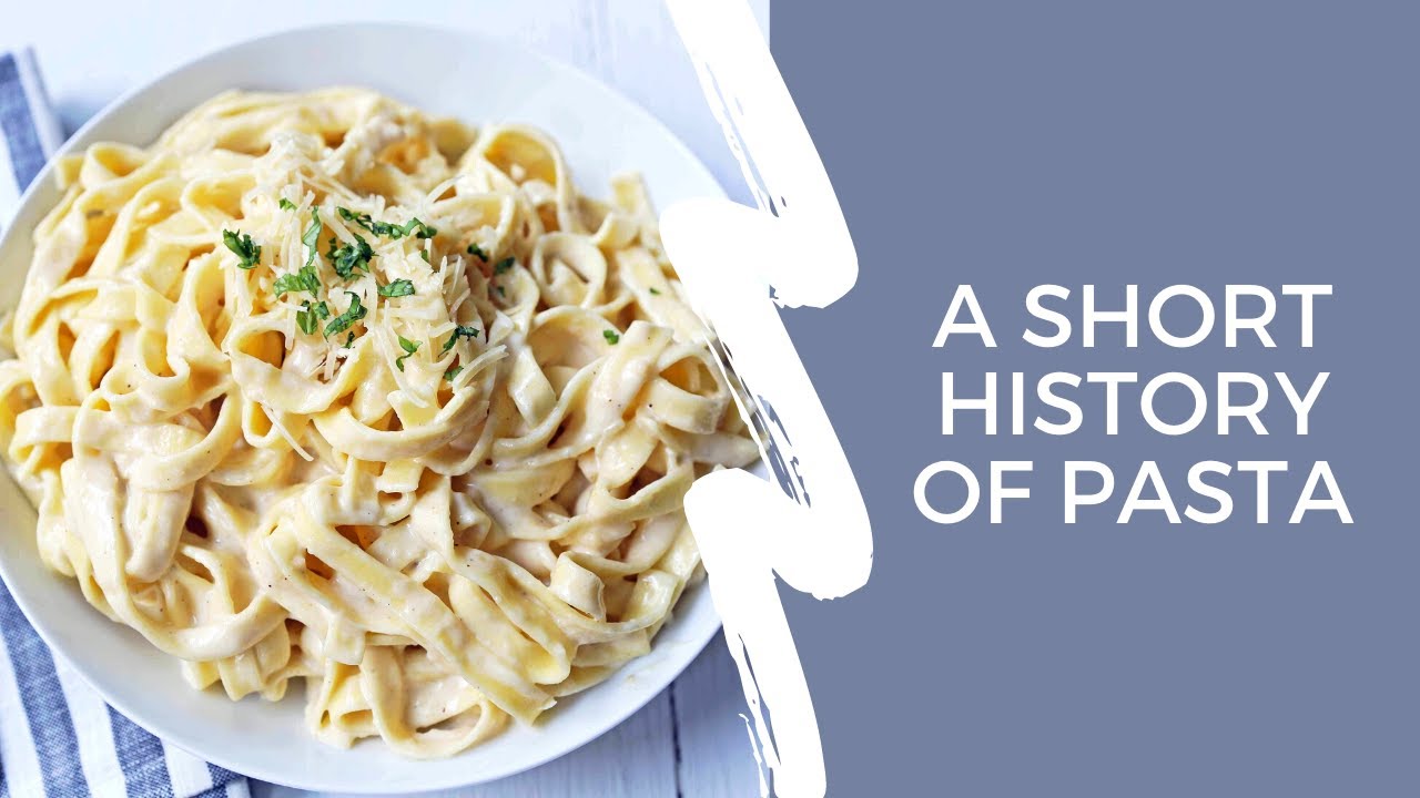 A Short History Of Pasta Iahfsj Youtube