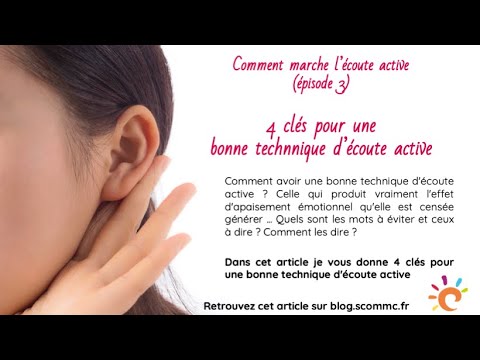 4 Clés Pour Améliorer Sa Technique D écoute Active Youtube