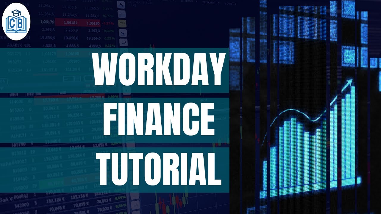 Workday Finance Training Workday Finance Tutorial For Beginners
