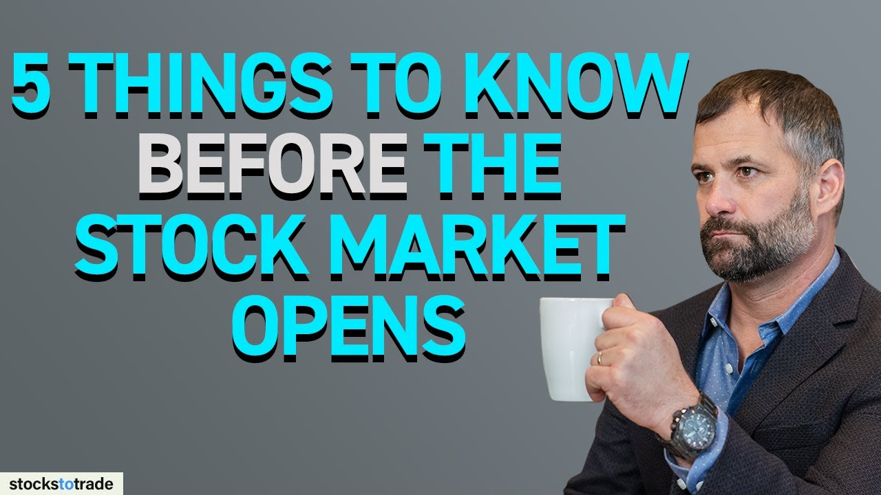 5 Things To Know Before The Stock Market Opens Youtube