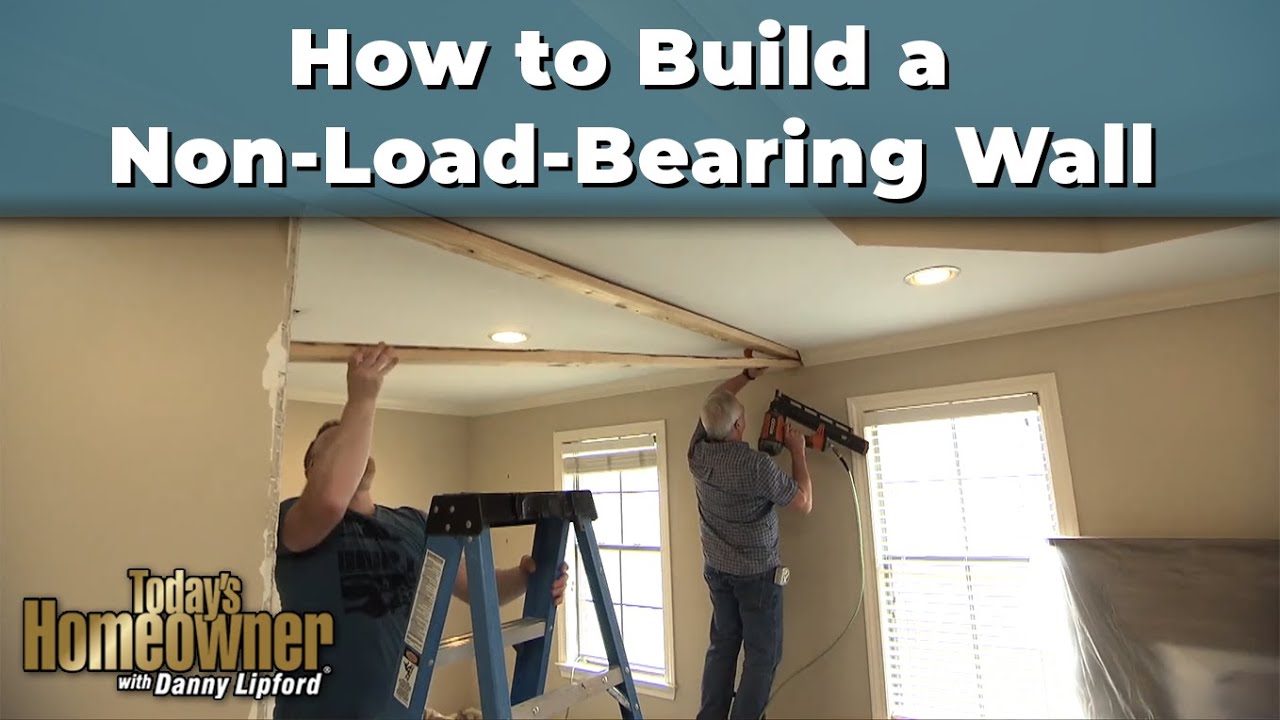 How To Build A Non Load Bearing Wall You