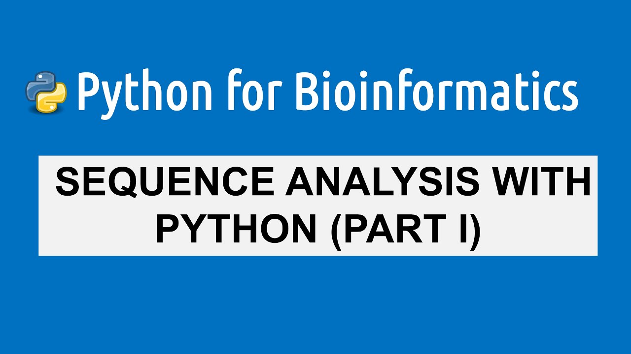 Python For Bioinformatics For Beginners Dna And Protein Sequences