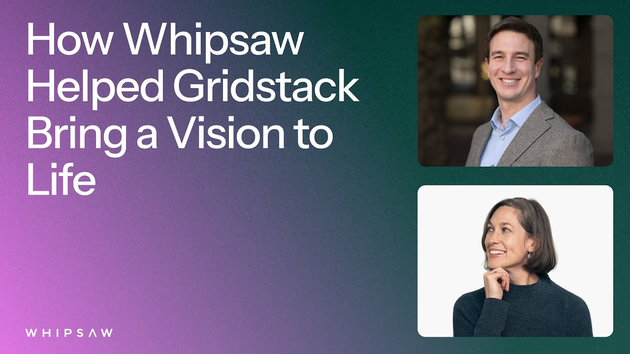 How Whipsaw Helped Gridstack Bring A Vision To Life Youtube