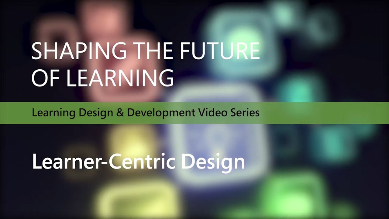 Learner Centric Design Youtube