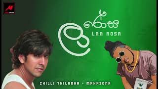 Laa Rosa Namal Chilli Thilanka Ft Mahazona Rap And Song Melody Masters ...