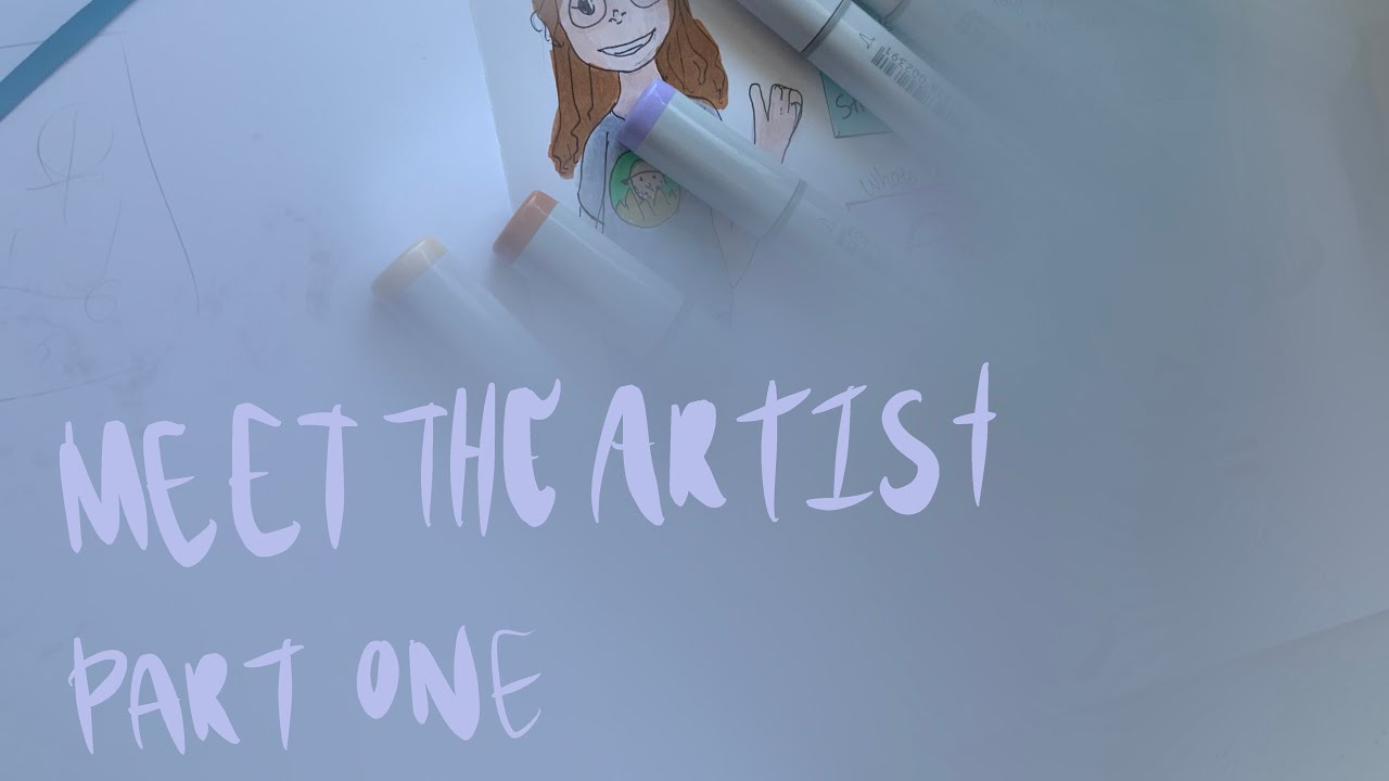 Meet The Artist Part 1 Youtube