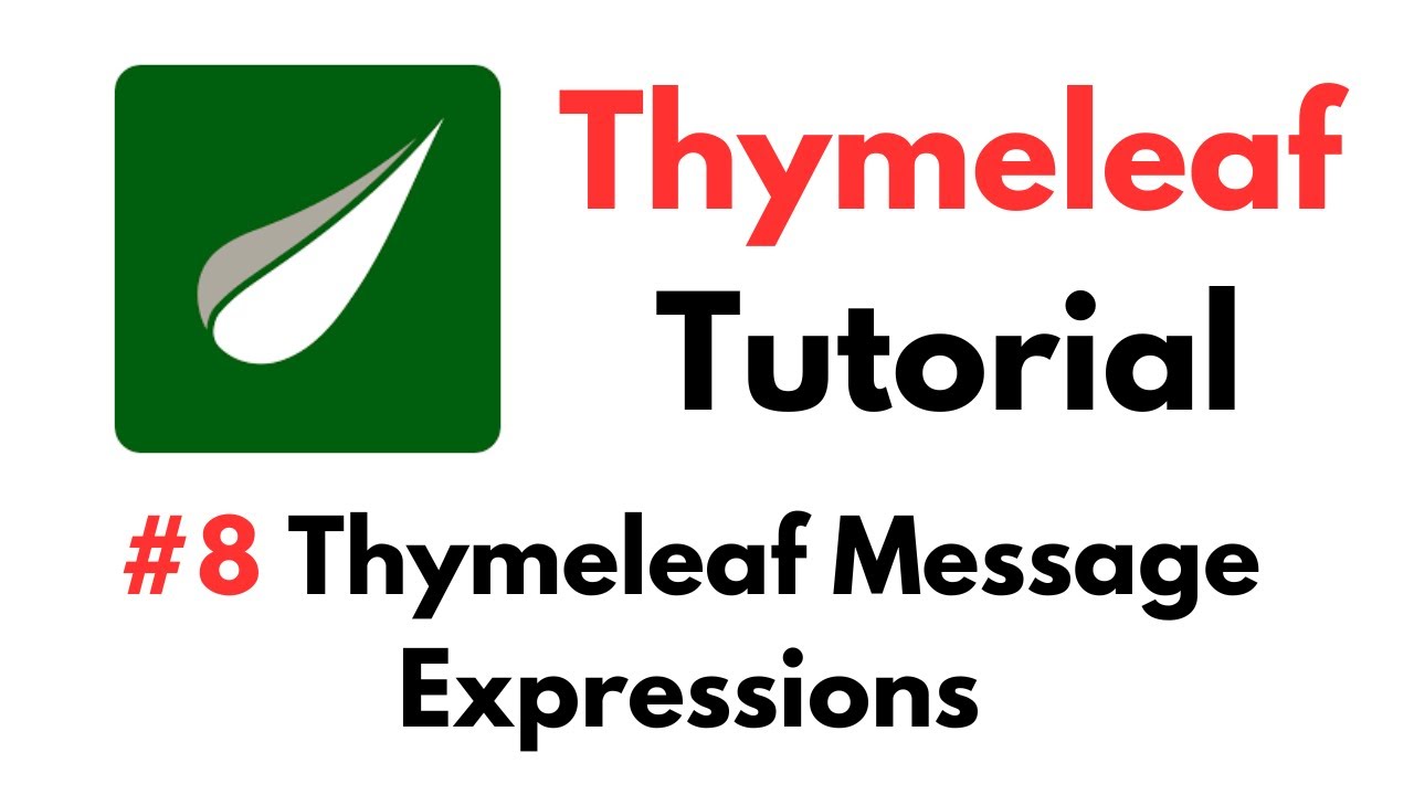Thymeleaf Tutorial 8 Thymeleaf Message Expressions Youtube