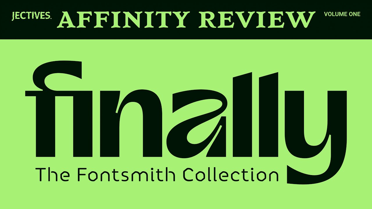 What S In The Fontsmith Collection Affinity Review Youtube