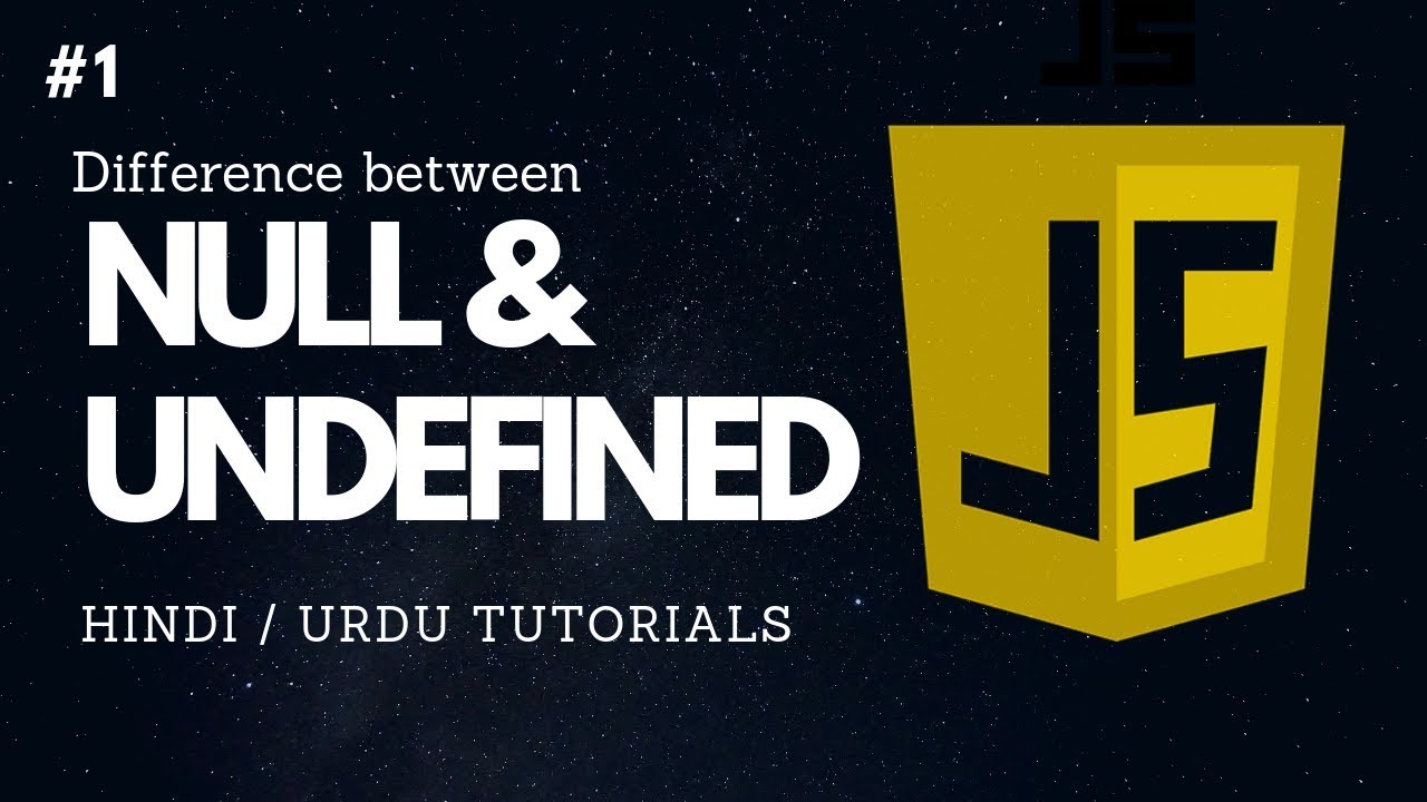 1 Difference Between Null And Undefined Crack Javascript Interview