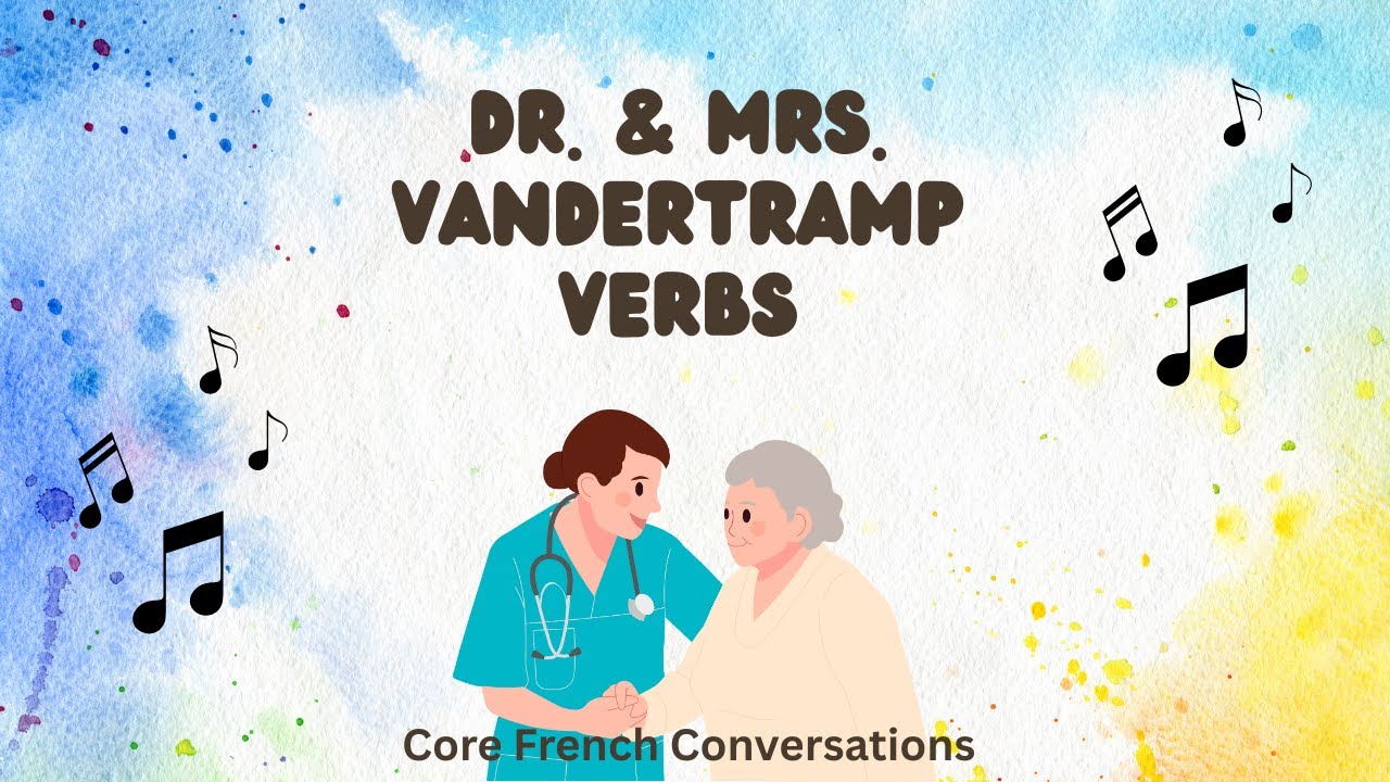 Dr Mrs Vandertramp French Song Verbes Conjugués Avec être