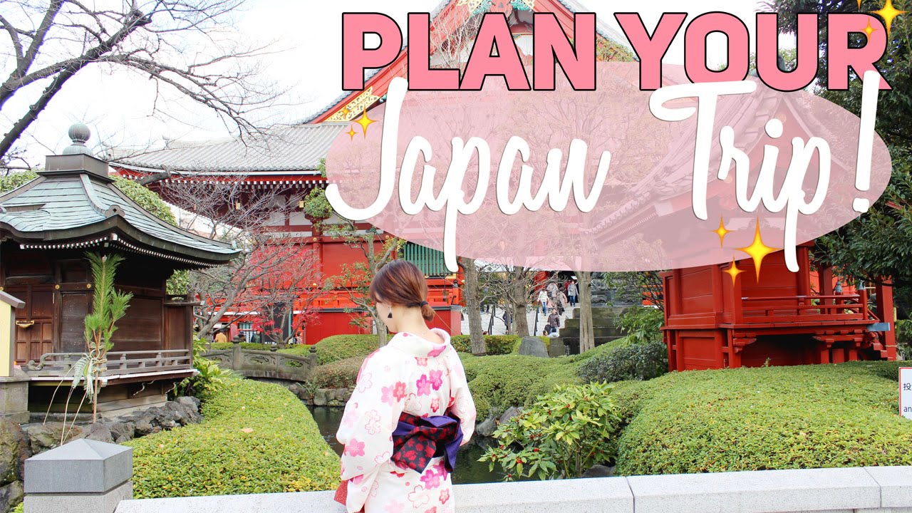 How To Plan A Trip To Japan Youtube