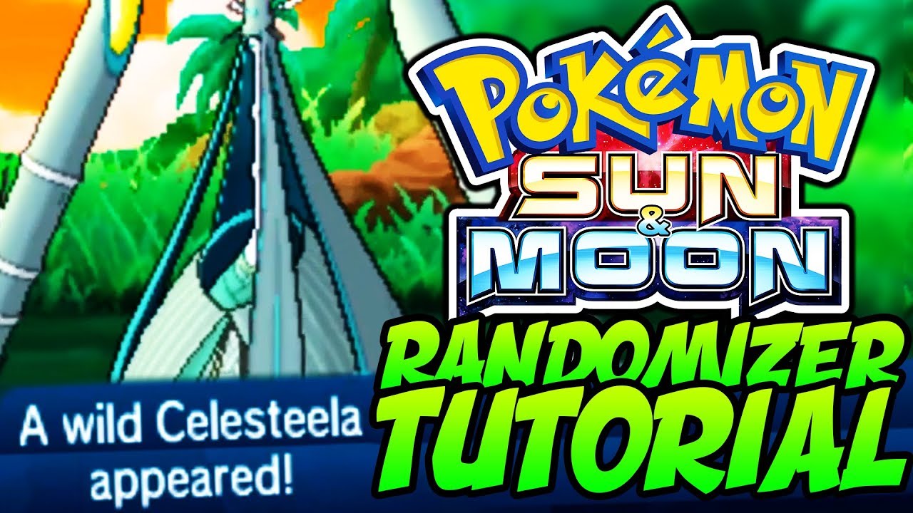 How To Randomize Pokémon Sun And Moon Gen 7 Randomizer Tutorial Youtube