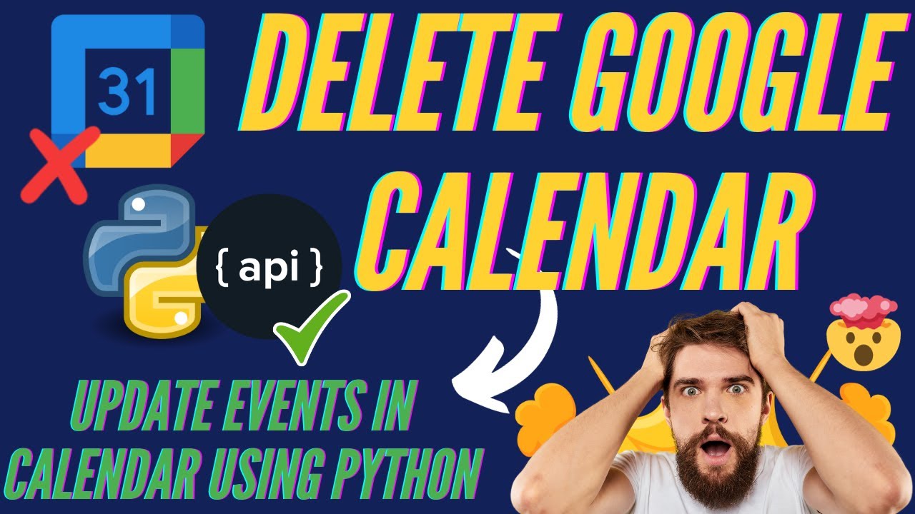 Python Google Calendar Api Updating Events Tutorial Youtube