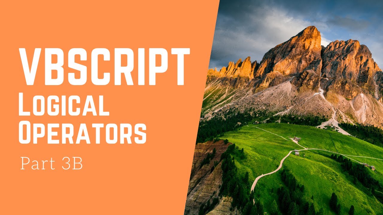 Vbscript Part 3b Logical Operators Youtube
