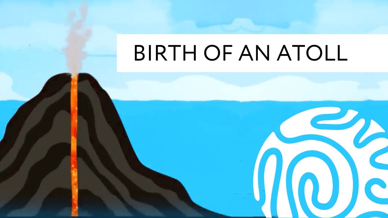 Birth Of An Atoll Youtube