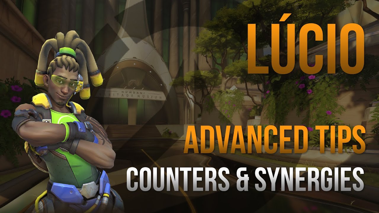 Lúcio Advanced Tips Lúcio Counters And Synergies Lúcio Guide