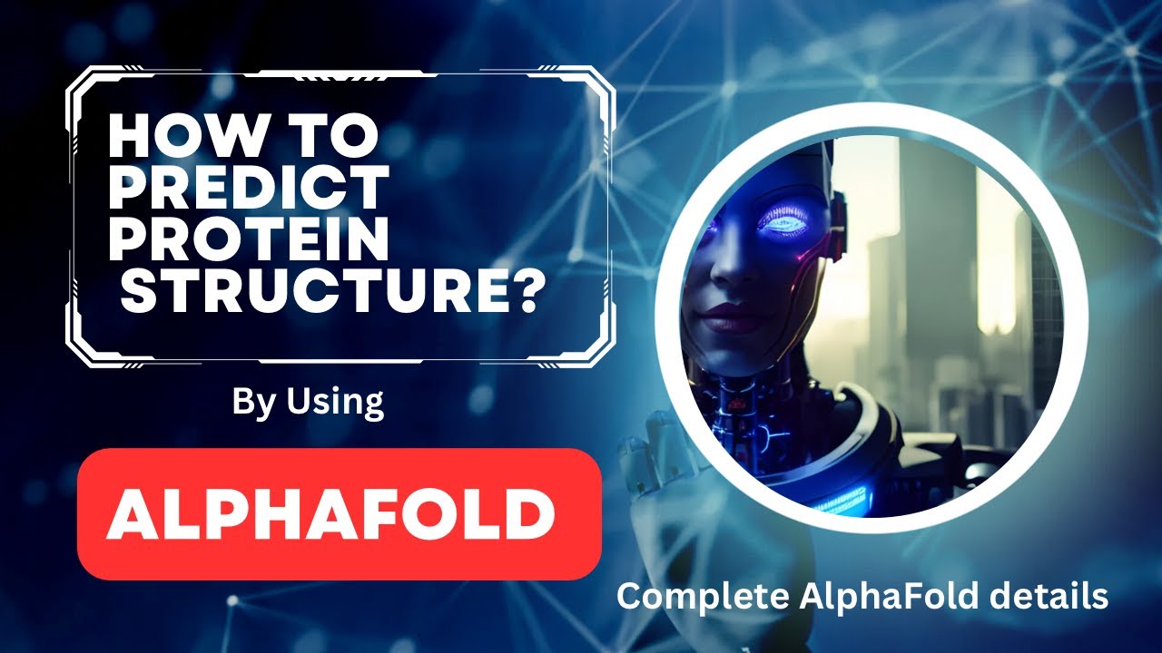 How To Predict Protein Structure By Using Alphafold Ai Tool How It