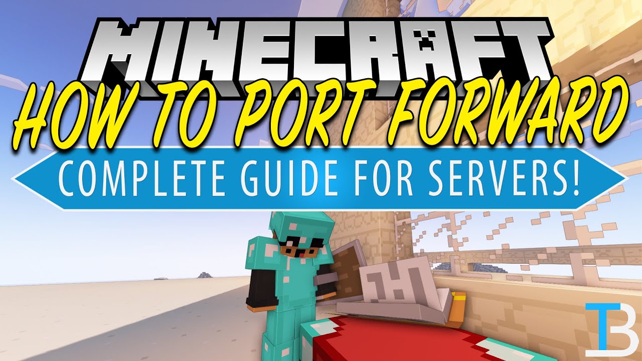 How To Port Forward For A Minecraft Server Youtube