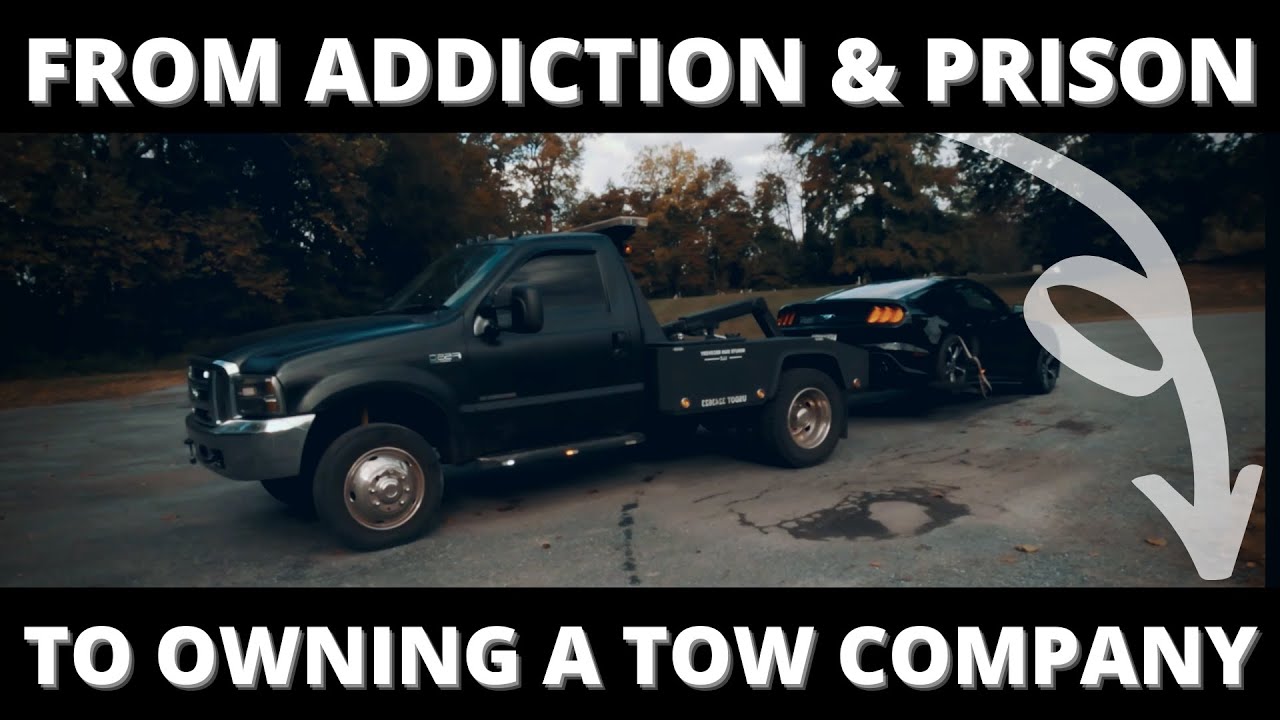 Recovery To Recovery How I Started A Towing Company Youtube
