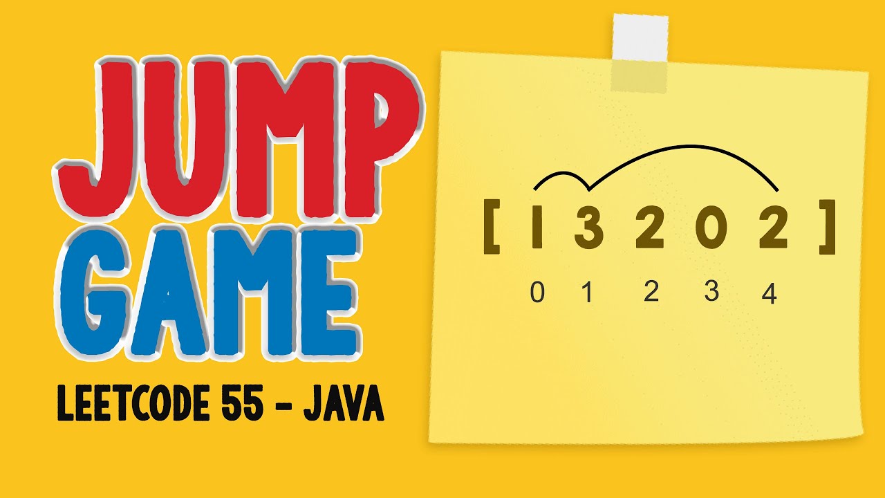 Jump Game Leetcode 55 Java Youtube