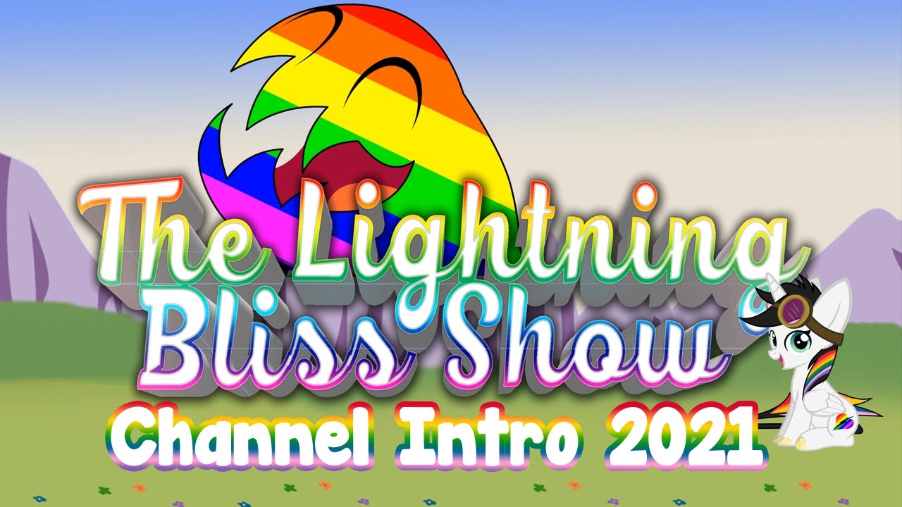 The Lightning Bliss Show Channel Intro 2021 Youtube