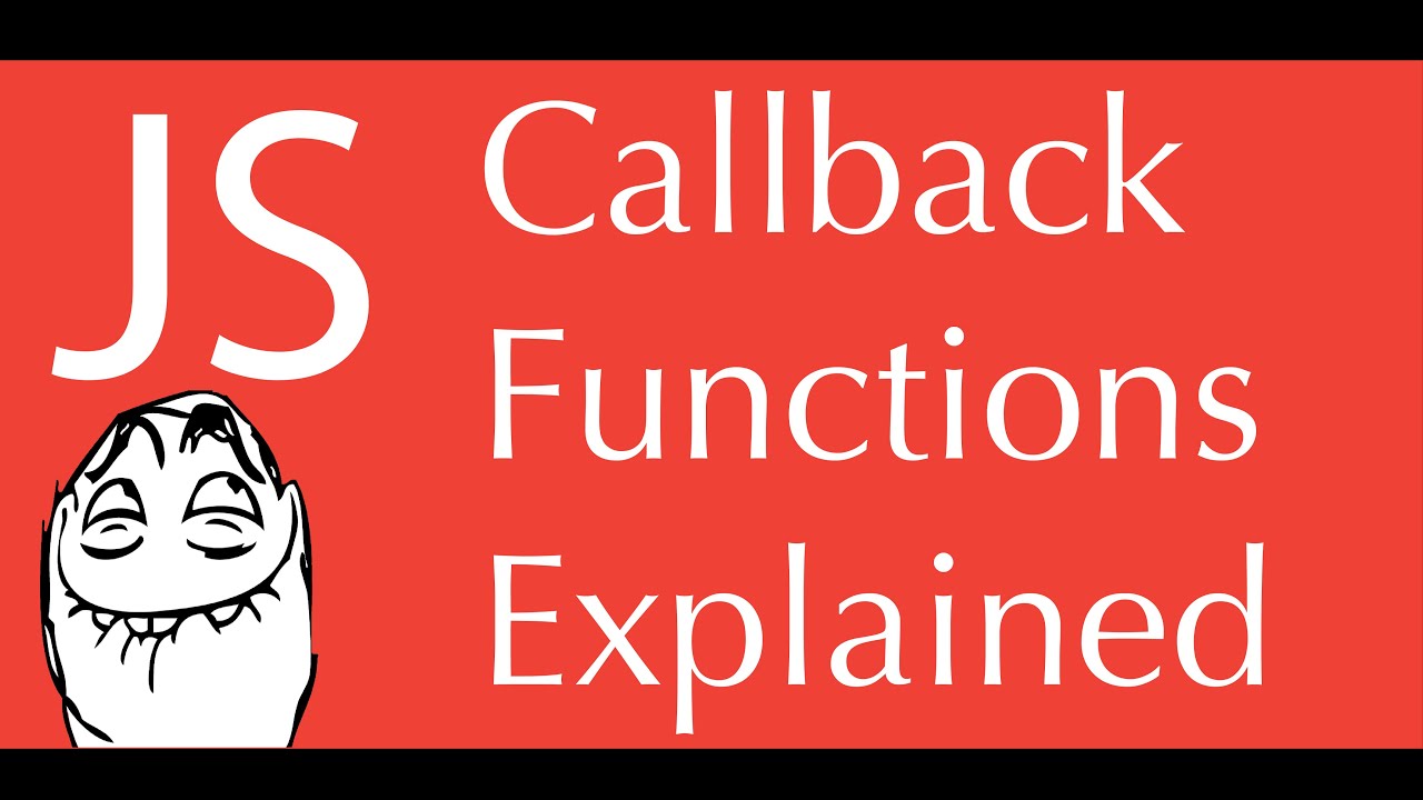 Javascript Callback Functions Tutorial Youtube