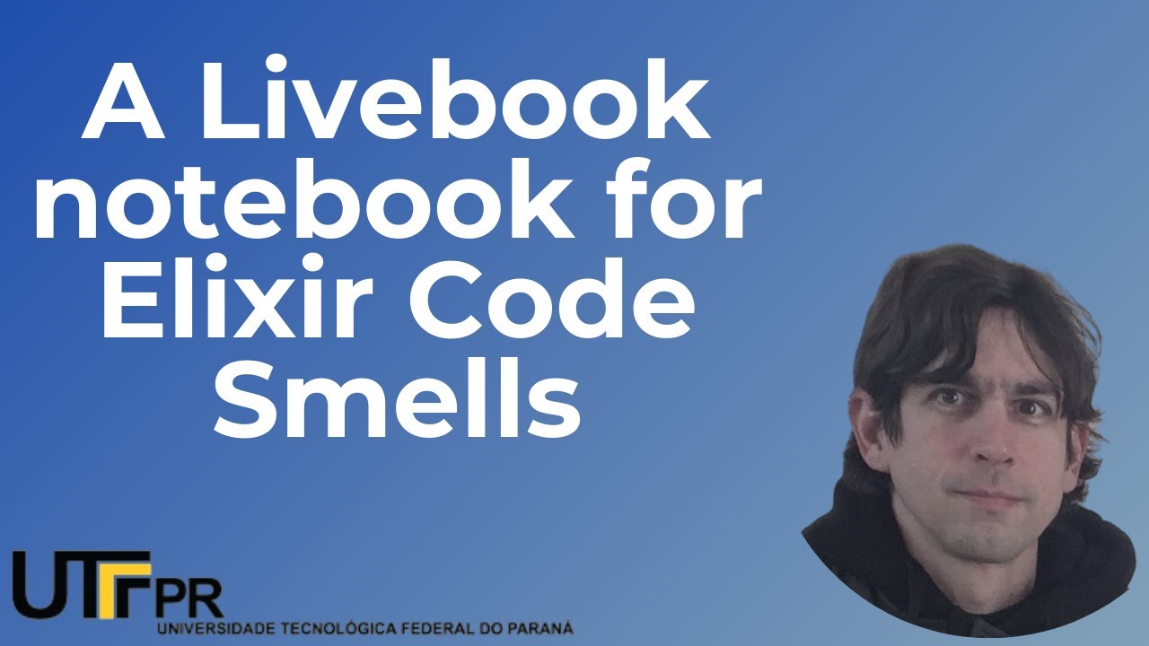 A Livebook Notebook For Elixir Code Smells Youtube