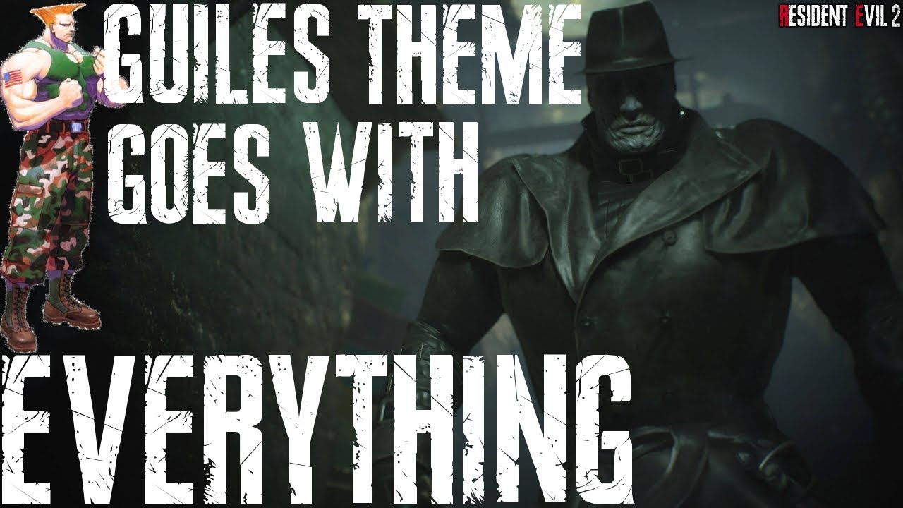 Guile S Theme Goes With Everything Mr X Edition Resident Evil 2