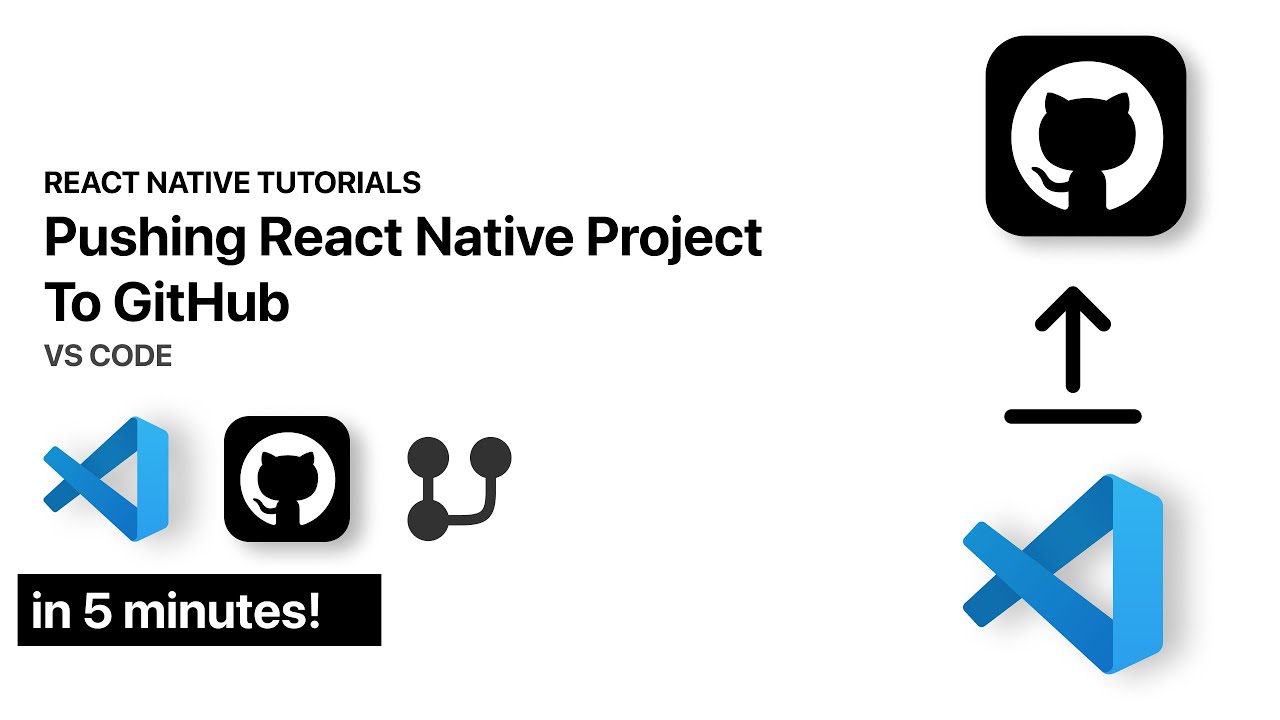 Pushing Your React Native Project To Github In 5 Minutes Youtube