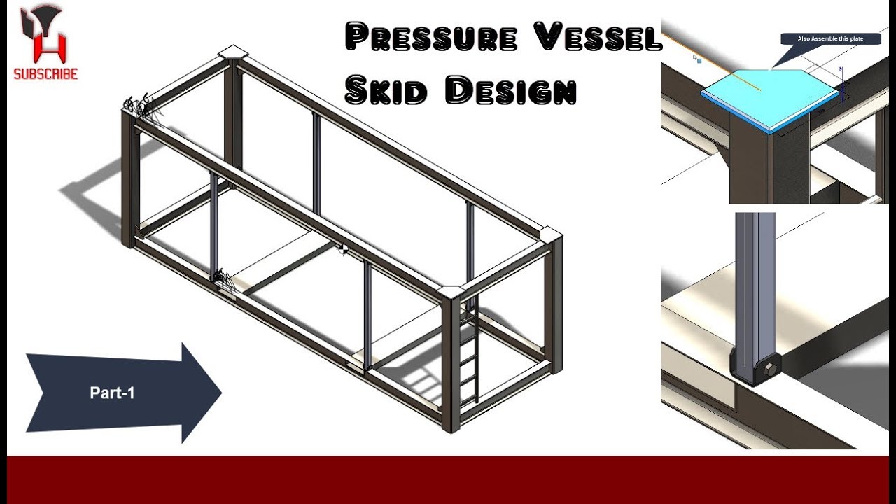 Pressure Vessel Skid Design Part 4 Youtube