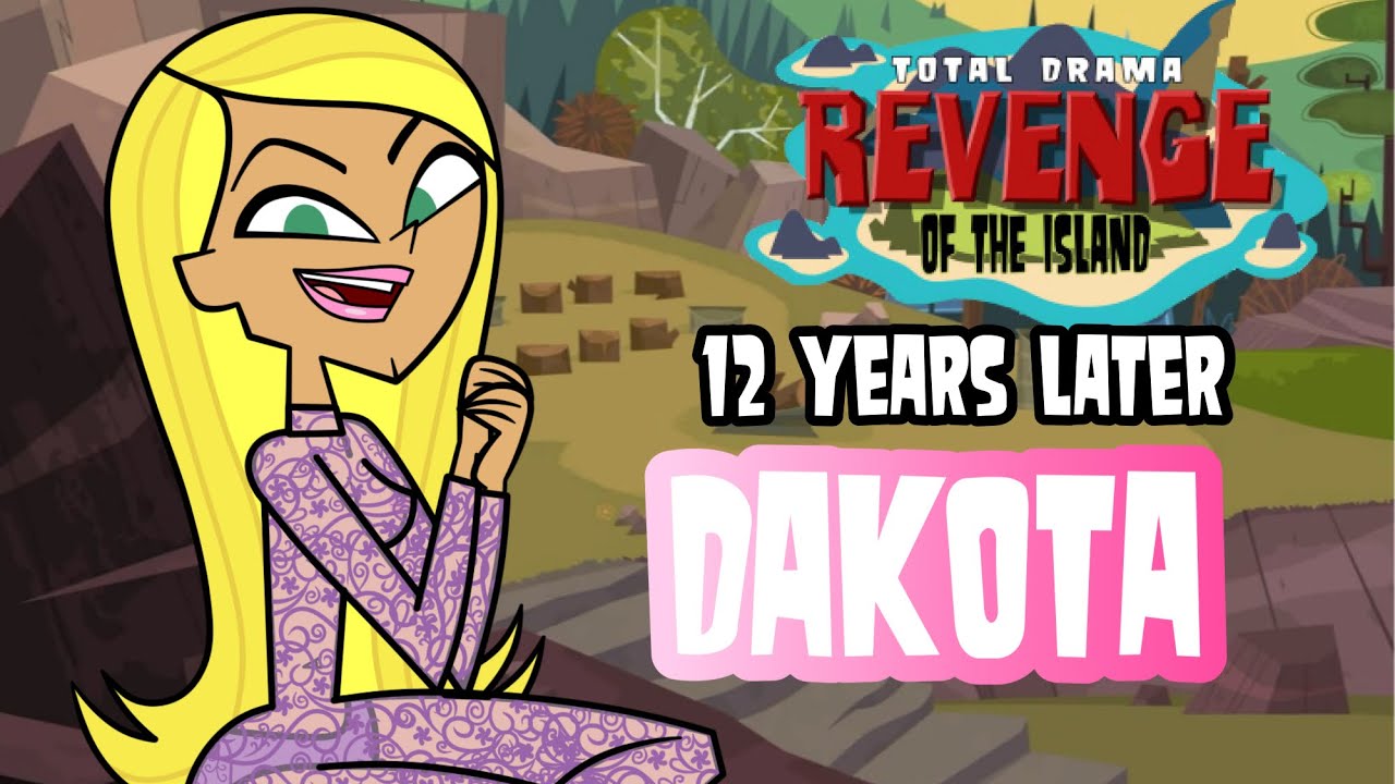 Total Drama Recap 12 Years Later Dakota Youtube