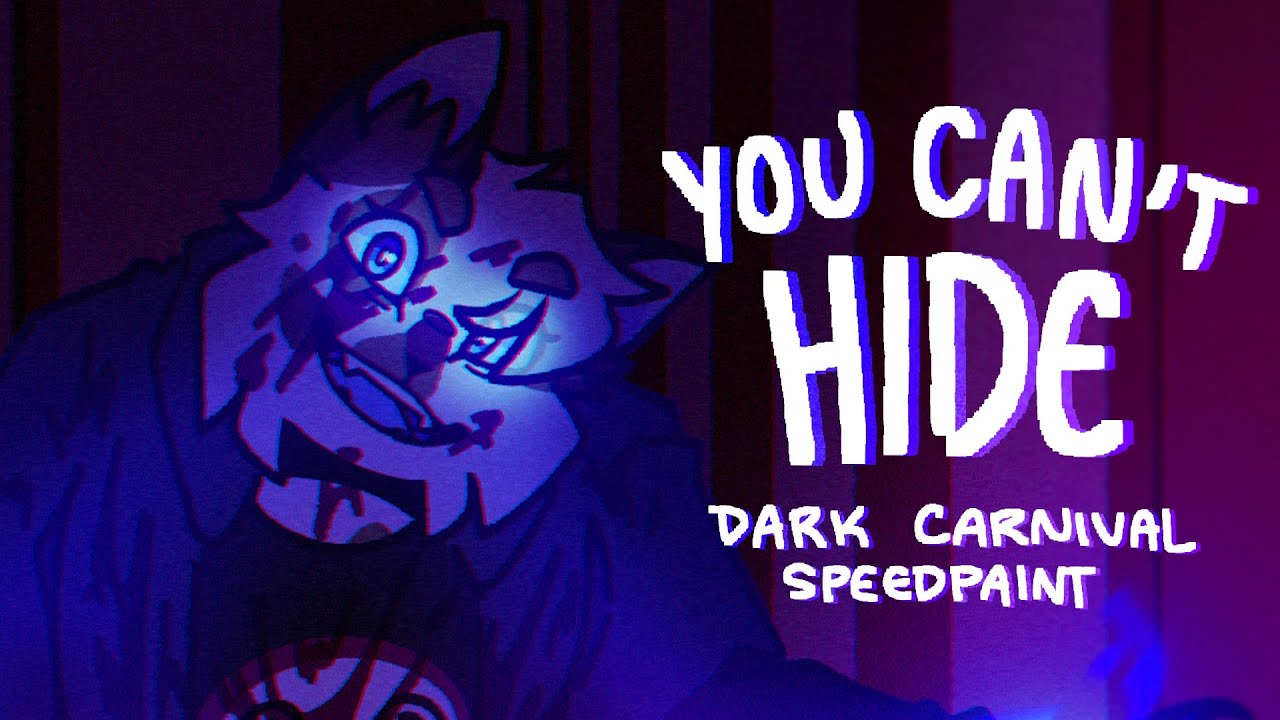 You Can T Hide Speedpaint Dark Carnival Youtube