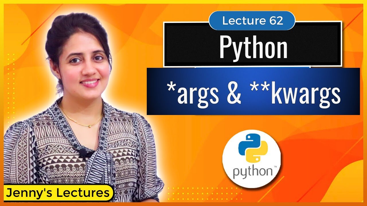 Args And Kwargs In Python Python Tutorials For Beginners Lec62