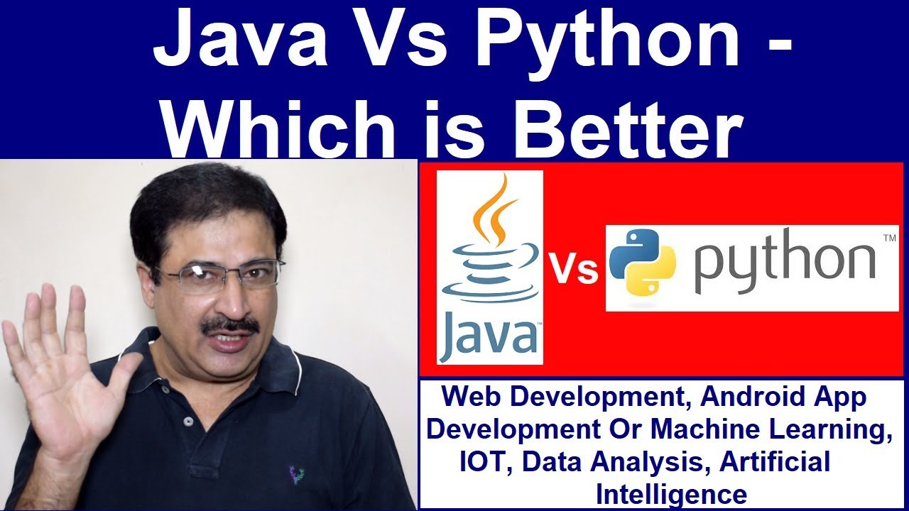 Java Vs Python Which Is Better Java Or Python Youtube