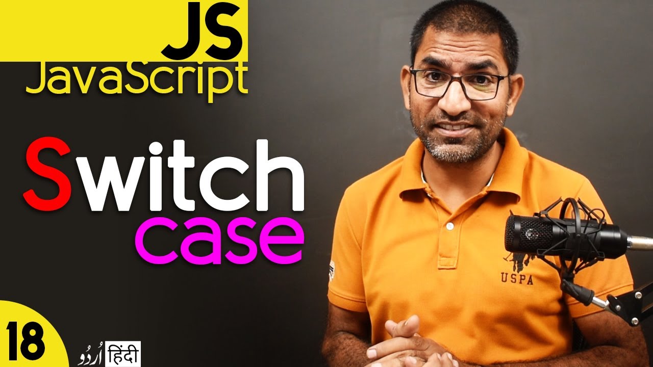 Switch Case Tutorial In Javascript For Beginners In ह द اردو