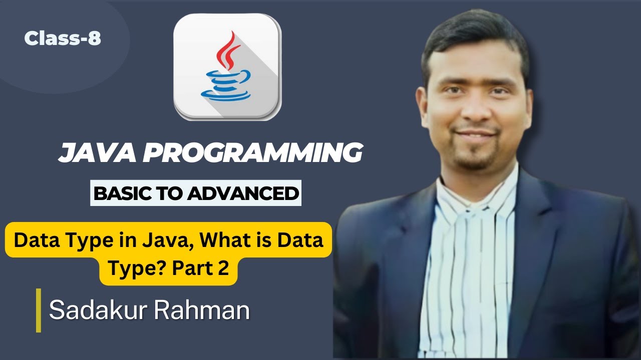 What Is Data Type Data Type In Java Part 2 Java Basic To Advanced