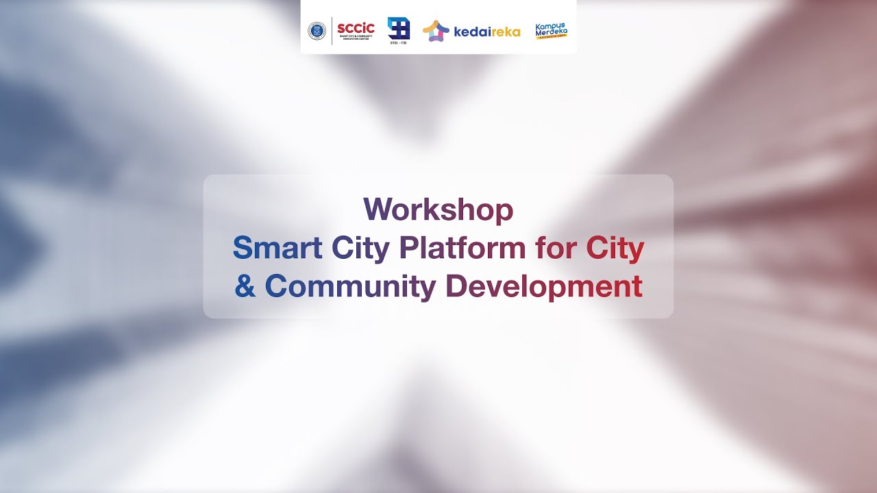 Workshop Smart City Platform For City Community Development Youtube