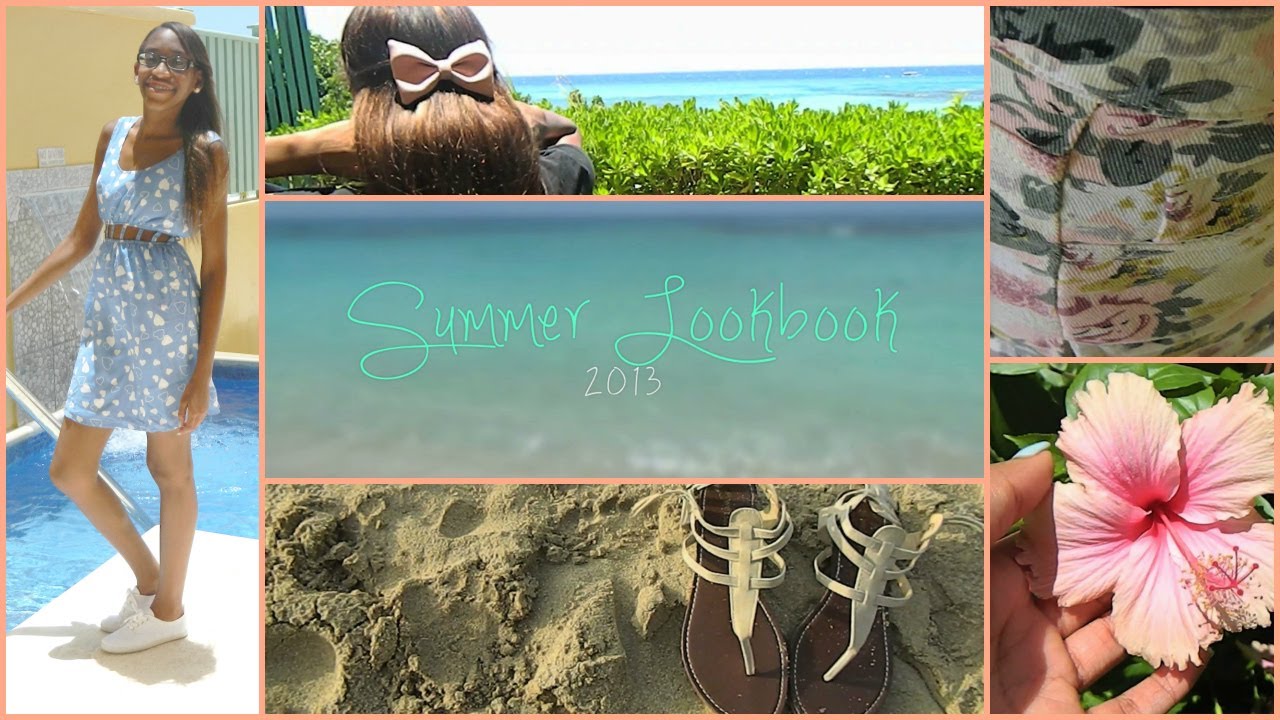 Summer Lookbook 2013 Youtube