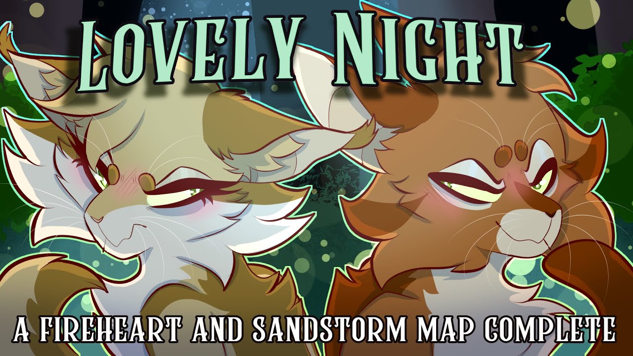 Lovely Night A Fireheart And Sandstorm Map Complete Youtube