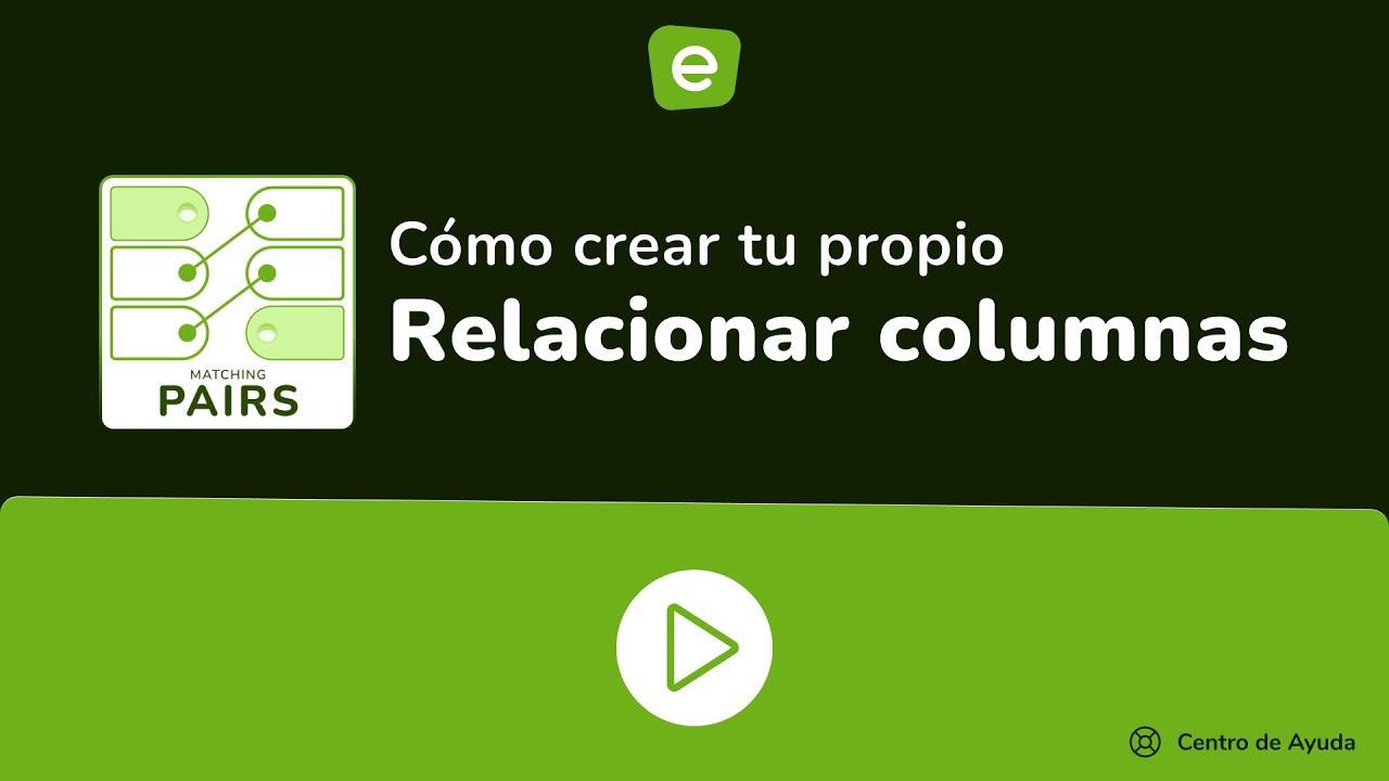 Cómo Crear Tu Propio Juego De Relacionar Columnas En Educaplay Youtube